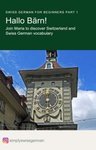 SIMPLY SWISS GERMAN – Learn Swiss German & get to know Switzerland
